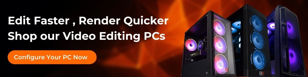Optimal PC Builds for 4K Editing | Ginger6 Computers